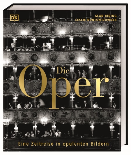 Die Oper Eine Zeitreise in opulenten Bildern. 400 Jahre Operngeschichte in einem Bildband, mit ...